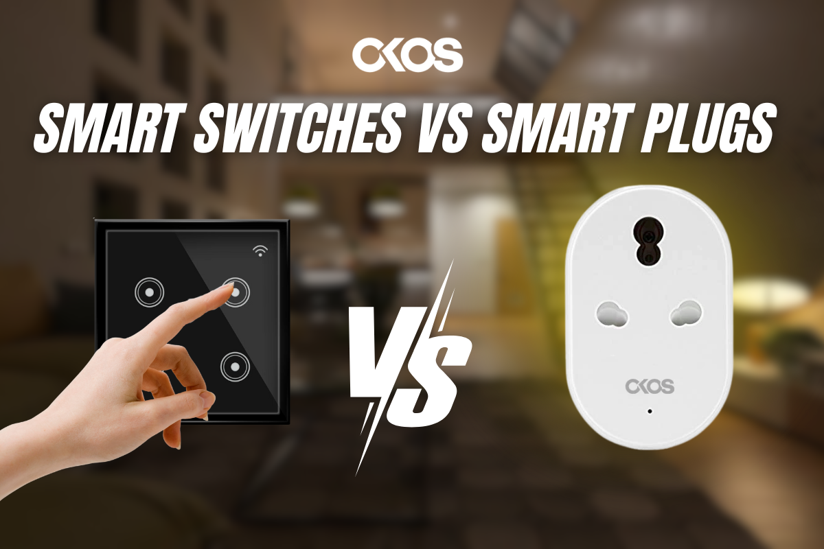 Smart Plug vs Smart Switch: Which One’s Right for Indian Homes? – OKOS